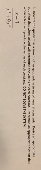Solved 3. Rewrite the quotient as a sum of other quotients | Chegg.com