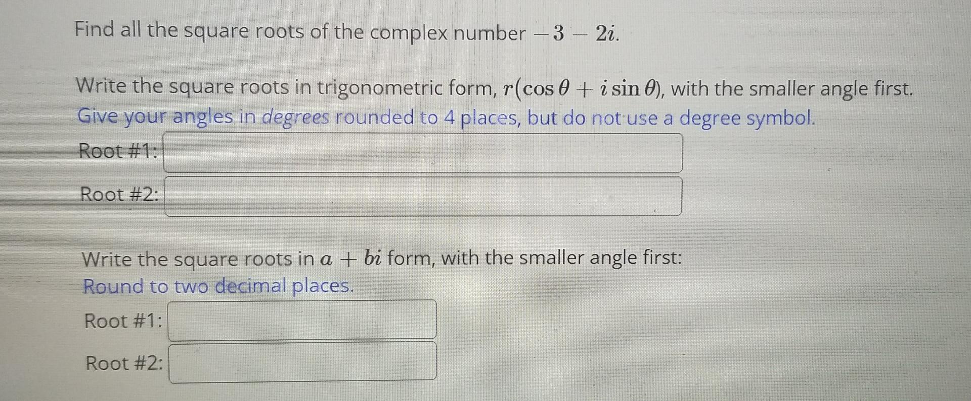 Solved Find all the square roots of the complex number — 3 — | Chegg.com