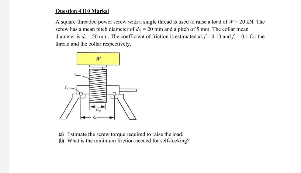 Solved A square-threaded power screw with a single thread is | Chegg.com