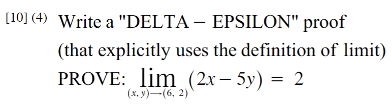 Solved [10] (4) ﻿Write a "DELTA - ﻿EPSILON" proof(that | Chegg.com
