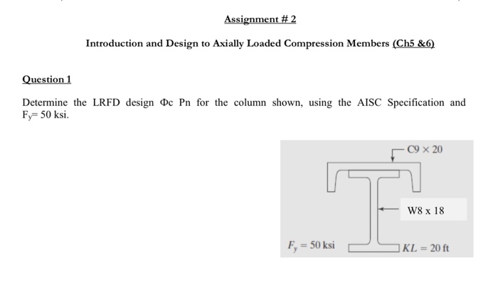Solved Assignment #2 Introduction and Design to Axially | Chegg.com