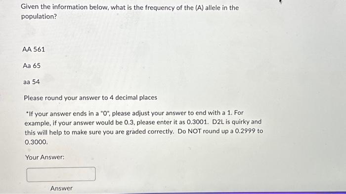 Solved Given the information below, what is the frequency of | Chegg.com