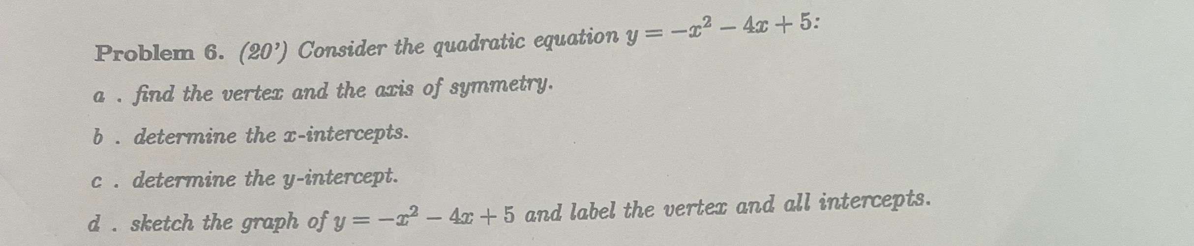 Solved Consider the quadratic equation y=-x2-4x+5 ﻿a. ﻿find | Chegg.com