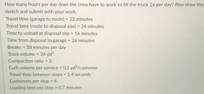 Solved How many hours per day does the crew have to work to | Chegg.com