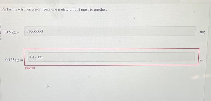 Solved Perform each conversion from one metric unit of mass | Chegg.com