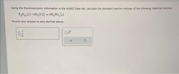 Solved Using the thermodynamic information in the ALEKS Data | Chegg.com