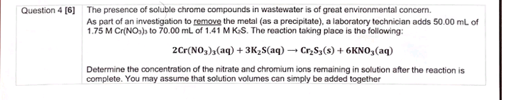 Solved Question 4 [6] ﻿The presence of soluble chrome | Chegg.com