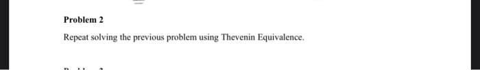 Solved - Problem 2 Repeat solving the previous problem using | Chegg.com