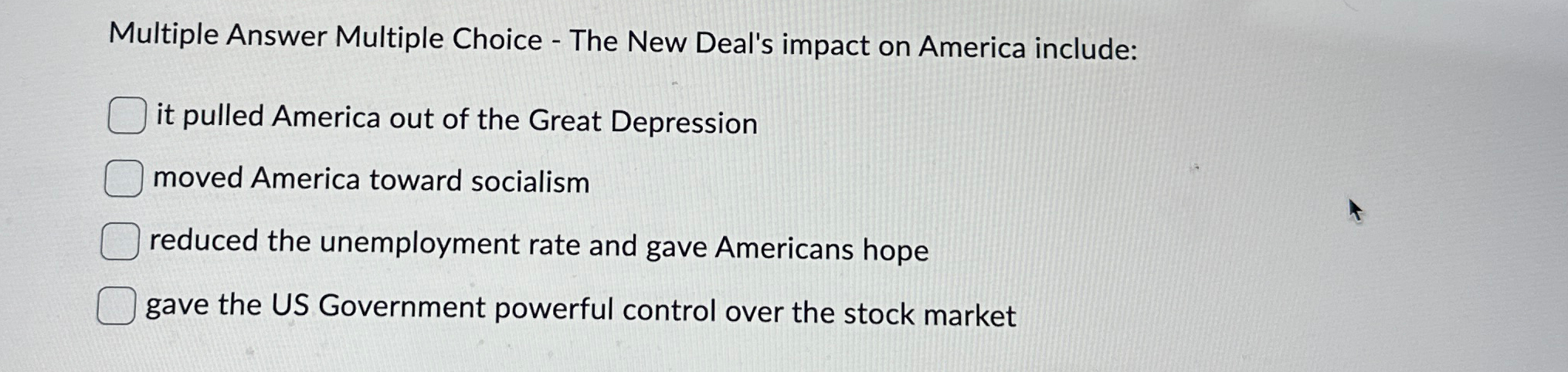 Solved Multiple Answer Multiple Choice - ﻿The New Deal's | Chegg.com