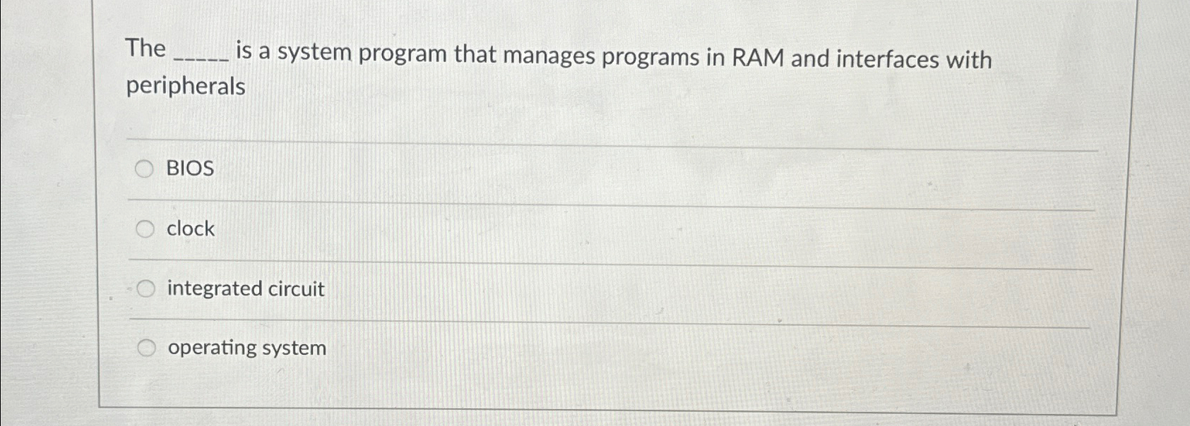 Solved The is a system program that manages programs in RAM | Chegg.com