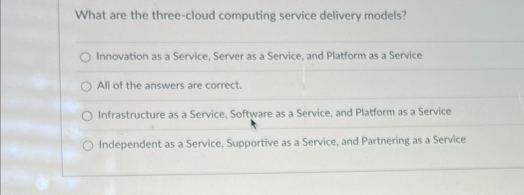 Solved What are the three-cloud computing service delivery | Chegg.com