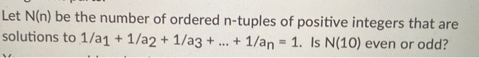 Solved Let N(n) be the number of ordered n-tuples of | Chegg.com