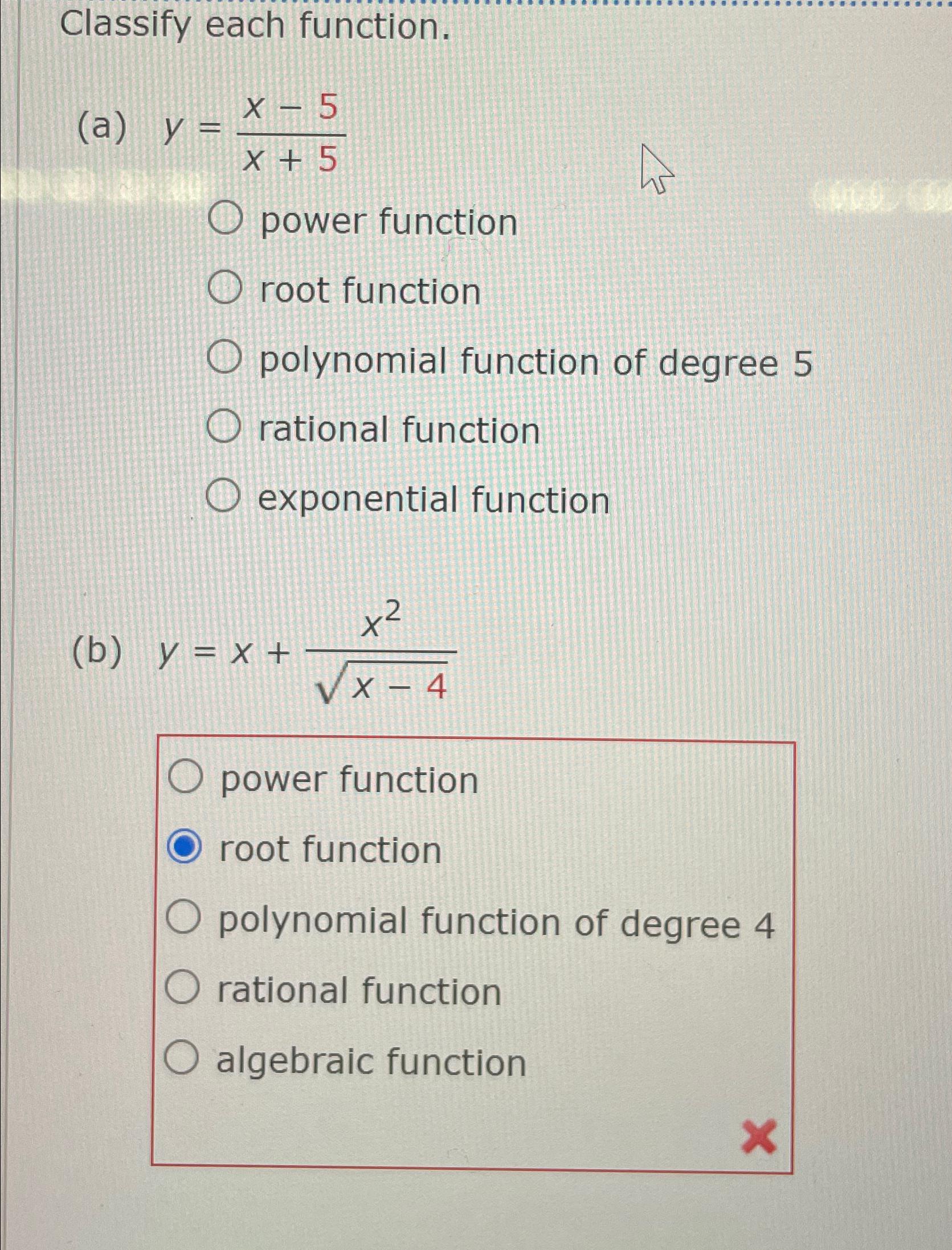 Solved Classify Each Functiona Yx 5x5power Functionroot 4149