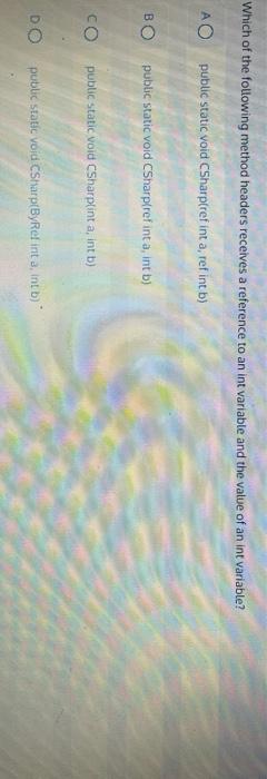 Solved Which of the following method headers receives a | Chegg.com