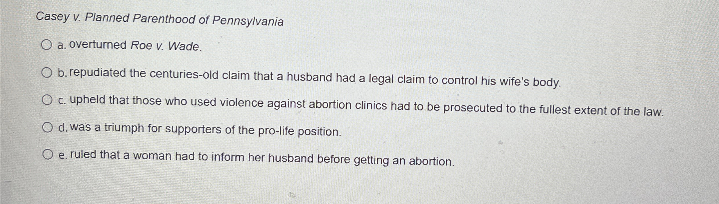 Solved Casey v. ﻿Planned Parenthood of Pennsylvaniaa. | Chegg.com
