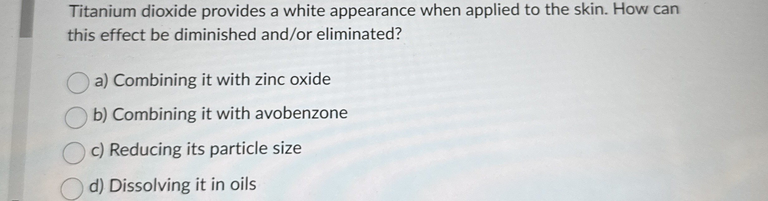 Solved Titanium dioxide provides a white appearance when | Chegg.com
