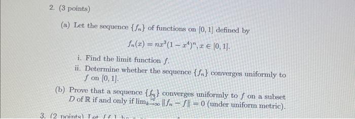 Solved (a) Let the sequence {fn} of functions on [0,1] | Chegg.com