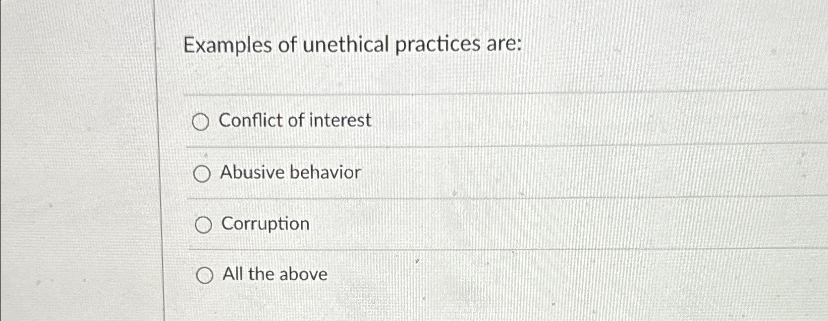 Solved Examples of unethical practices are:Conflict of | Chegg.com