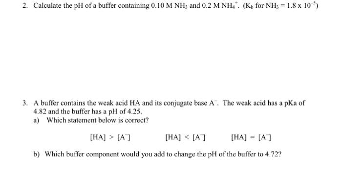 Solved 2. Calculate the pH of a buffer containing 0.10MNH3 | Chegg.com