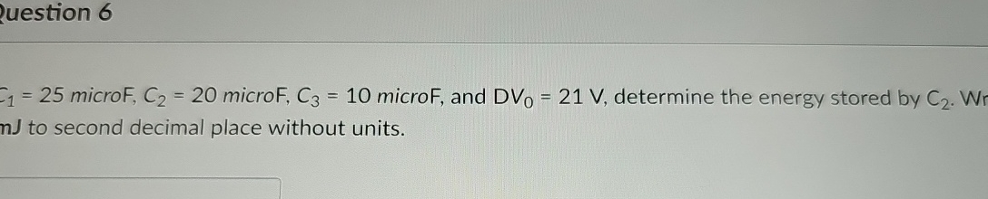 Solved ?uestion 6C1=25 ﻿microF, C2=20 ﻿microF, C3=10 | Chegg.com