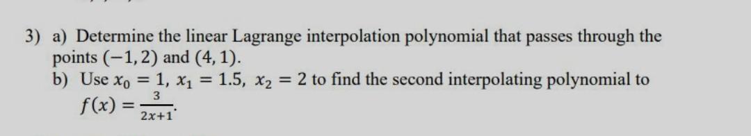 3) a) Determine the linear Lagrange interpolation | Chegg.com