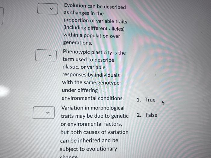 Solved Evolution can be described as changes in the | Chegg.com