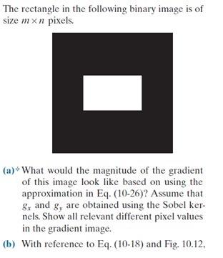 The rectangle in the following binary image is of | Chegg.com