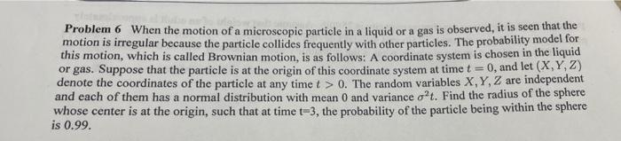 Solved Problem 6 When the motion of a microscopic particle | Chegg.com