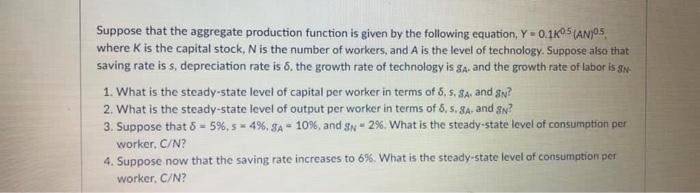Solved Suppose that the aggregate production function is | Chegg.com