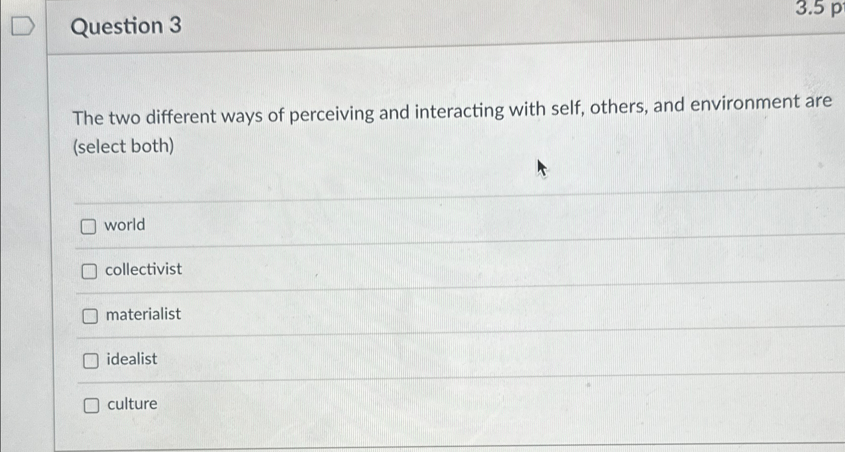 Solved Question 3The two different ways of perceiving and | Chegg.com