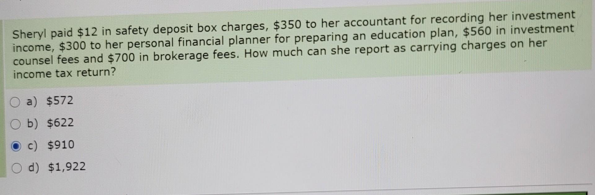 Solved Sheryl paid $12 in safety deposit box charges, $350 | Chegg.com