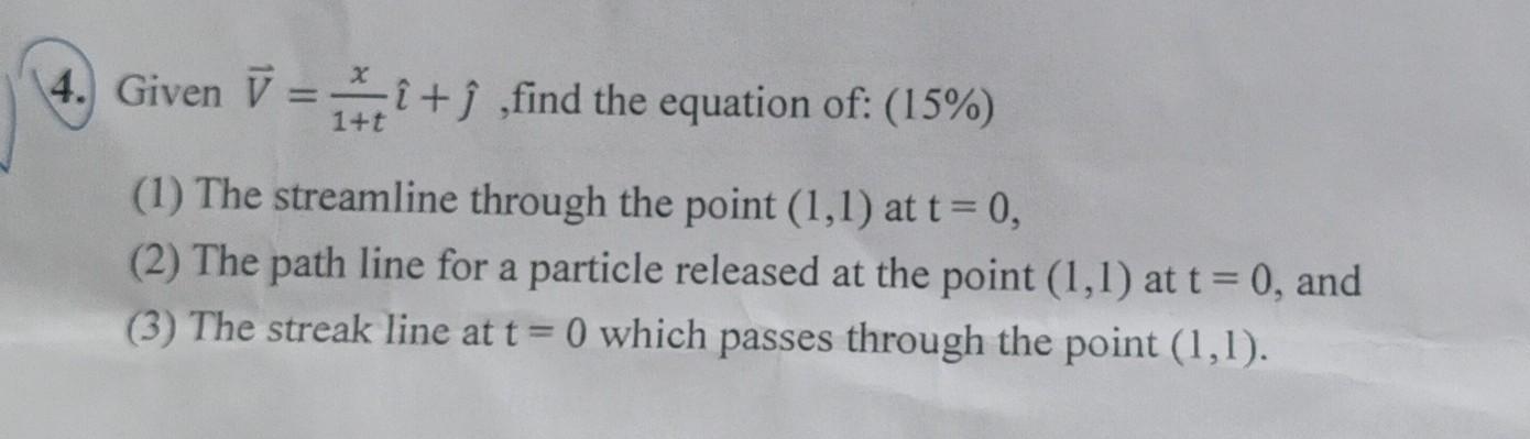 Solved 4. Given V=1+tx ^+ ^, find the equation of: (15\%) | Chegg.com