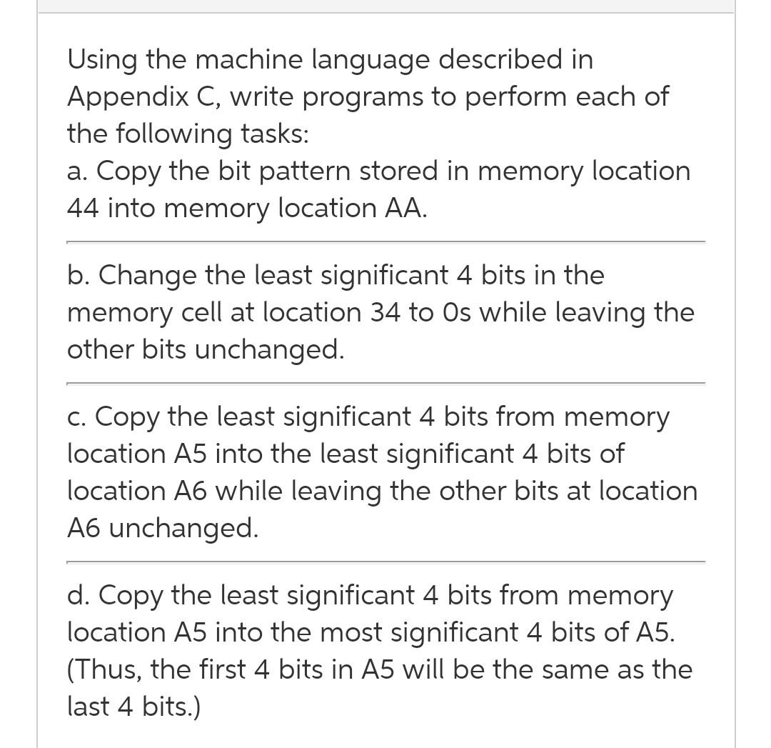 Using the machine language described in Appendix C, | Chegg.com