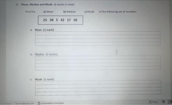 Solved 1) Mean, Median and Mode (4 marks in total) Find the | Chegg.com