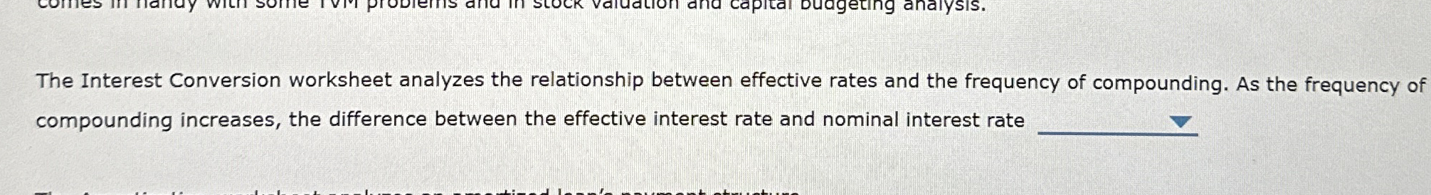 Solved The Interest Conversion worksheet analyzes the | Chegg.com