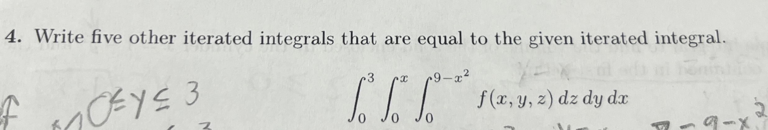 Solved Write five other iterated integrals that are equal to | Chegg.com