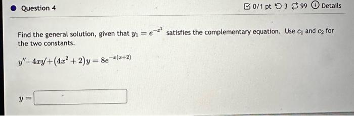 Solved Find the general solution, given that y1=e−x2 | Chegg.com