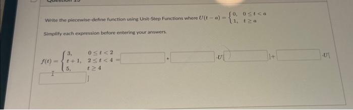 Solved Write the piecewise-define function using Unit-Step | Chegg.com
