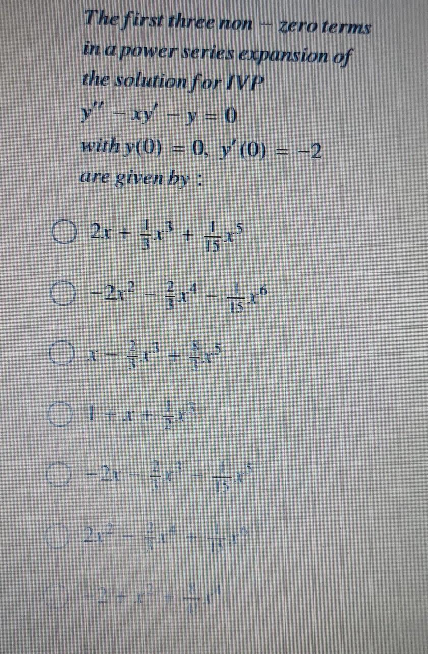 Solved The first three non zero terms in a power series | Chegg.com