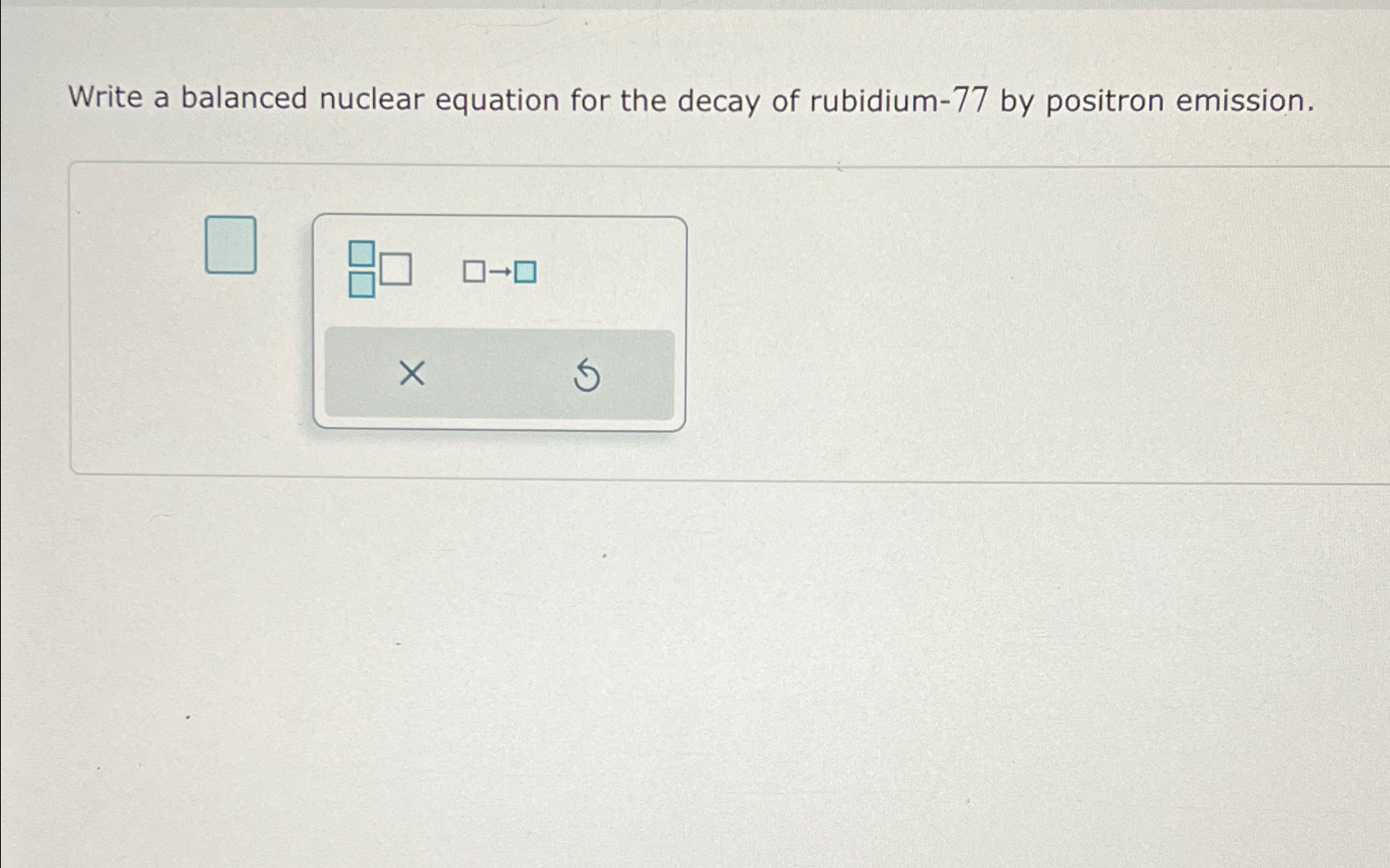 Solved Write a balanced nuclear equation for the decay of | Chegg.com