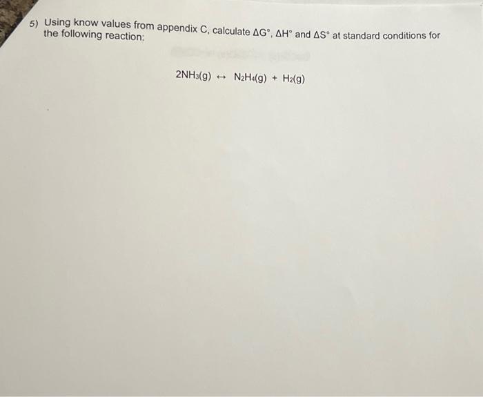 Solved 5) Using know values from appendix C, calculate | Chegg.com