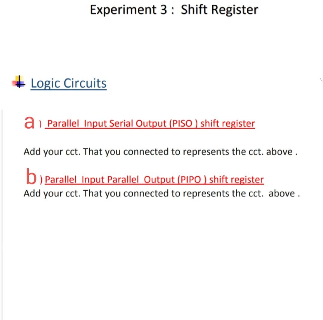 Solved Experiment 3 : Shift Register Logic Circuits a) | Chegg.com