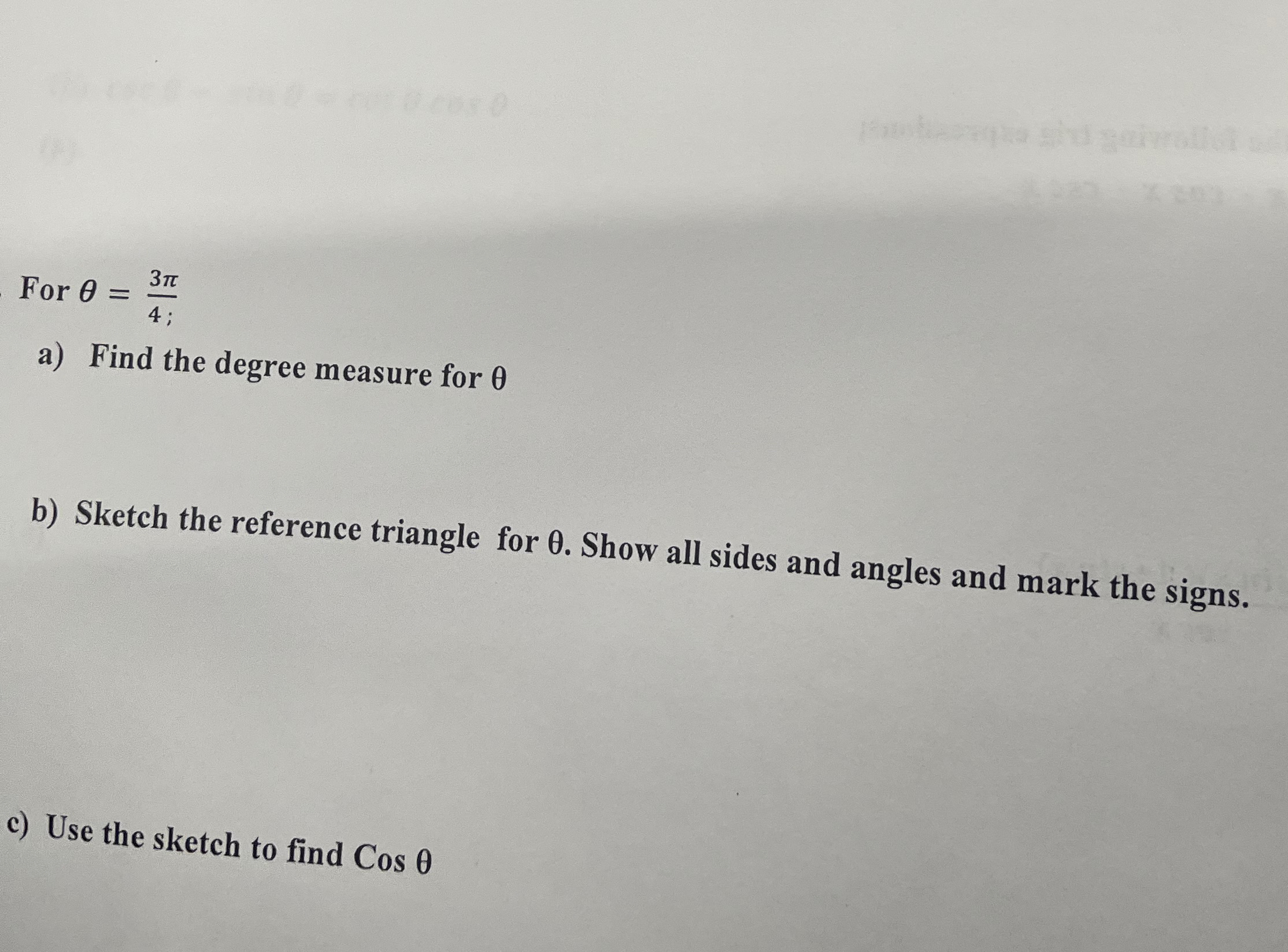 Solved For θ=3π4a) ﻿Find the degree measure for θb) ﻿Sketch | Chegg.com