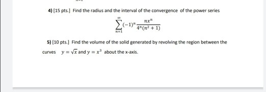Solved 4) [15 pts. Find the radius and the interval of the | Chegg.com