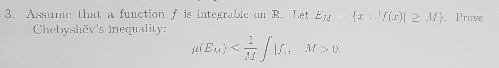 Solved 3. Assume that a function f is integrable on R. Let | Chegg.com