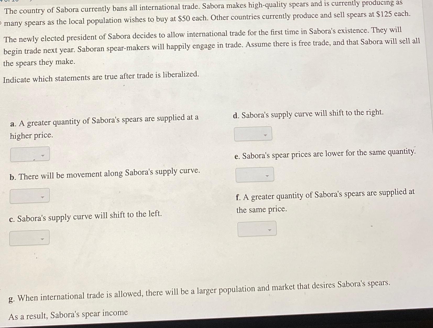 Solved The country of Sabora currently bans all | Chegg.com