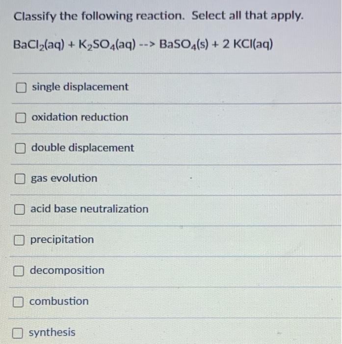 Solved Classify the following reaction. Select all that | Chegg.com