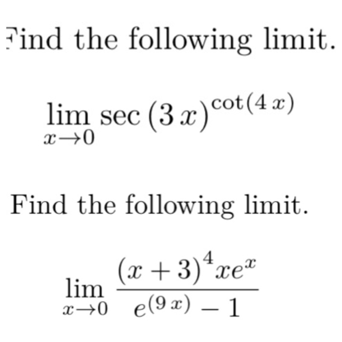 Solved Find the following limit. lim sec (3 x ) cot(4x) X-0 | Chegg.com