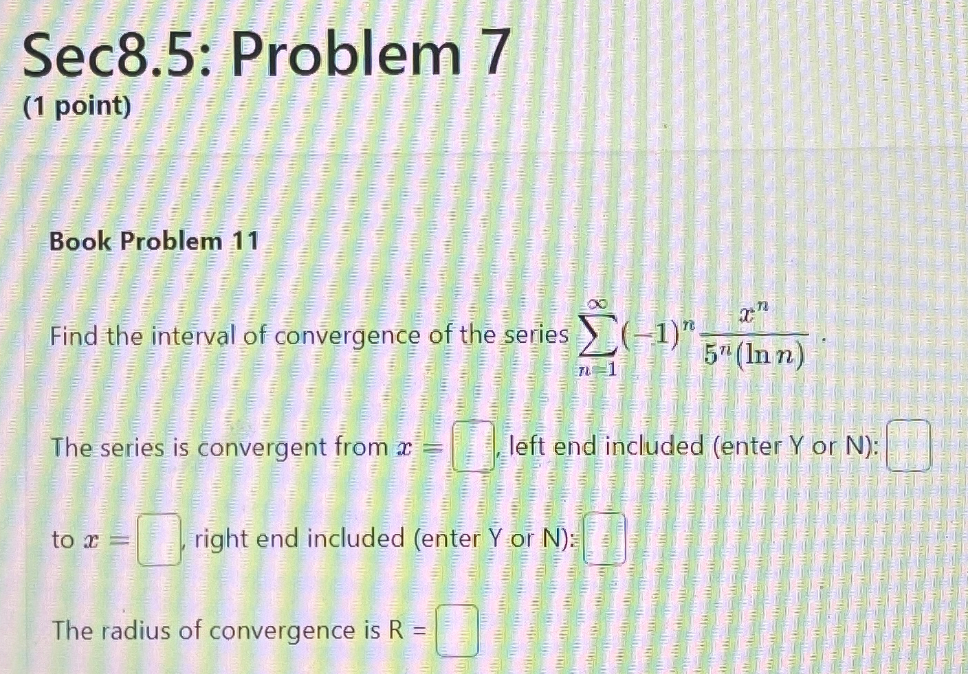Solved Sec8.5: Problem 7(1 ﻿point)Book Problem 11Find the | Chegg.com