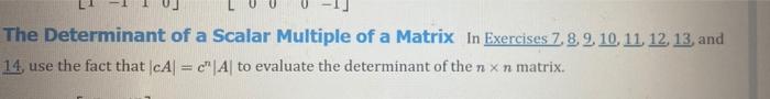 Solved The Determinant of a Scalar Multiple of a Matrix In | Chegg.com